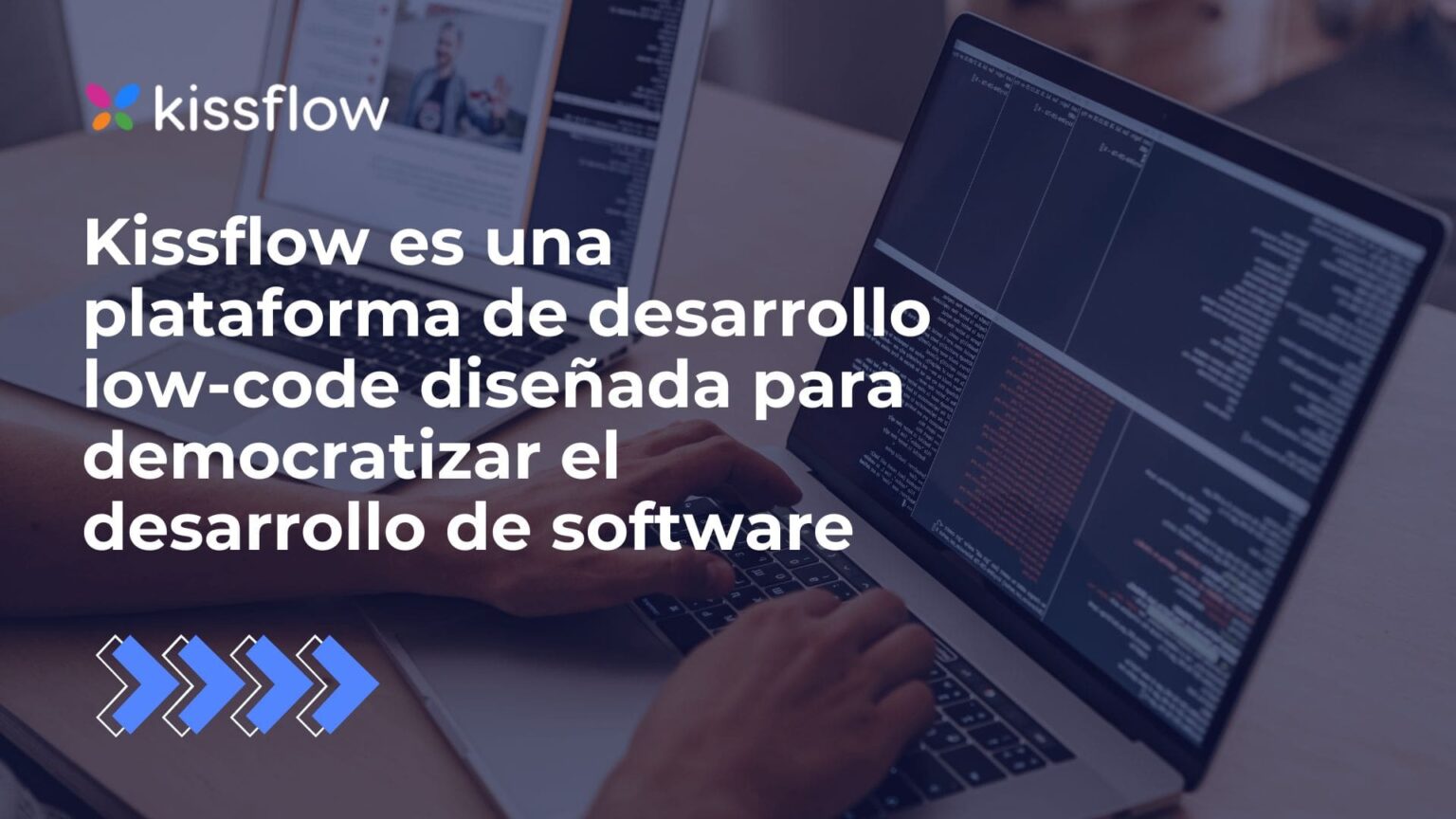 Introducción a Kissflow: Plataforma low-code No. 1 en España